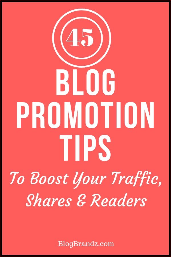 45+ Blog Marketing And Blog Promotion Tips To Increase Blog Traffic Fast