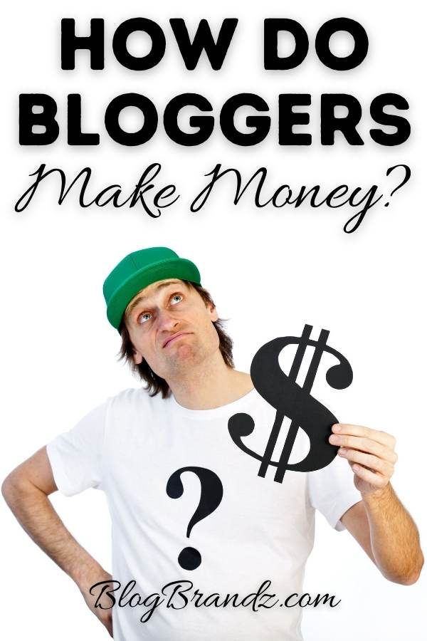 How Do Famous Bloggers Make Money Blogging?