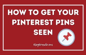 Pinterest Pin Design Ideas: How To Get Your Pinterest Pins Seen